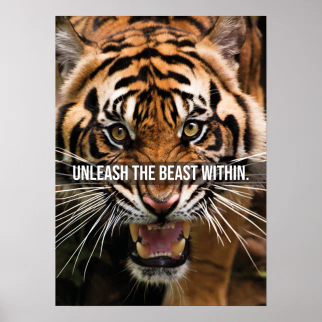 Unleash The Beast Within - Tiger Motivational Poster | Zazzle