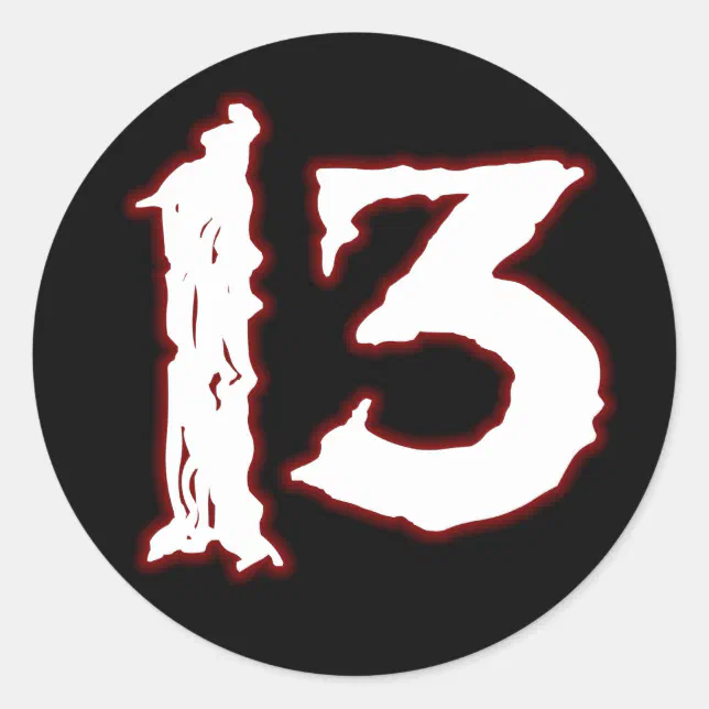 UNLUCKY NUMBER 13! CLASSIC ROUND STICKER | Zazzle