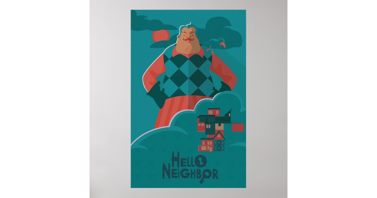 Unofficial Hello Neighbor Poster | Zazzle