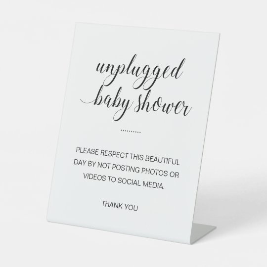 Unplugged Baby Shower No Posting To Social Media Pedestal Sign | Zazzle.com