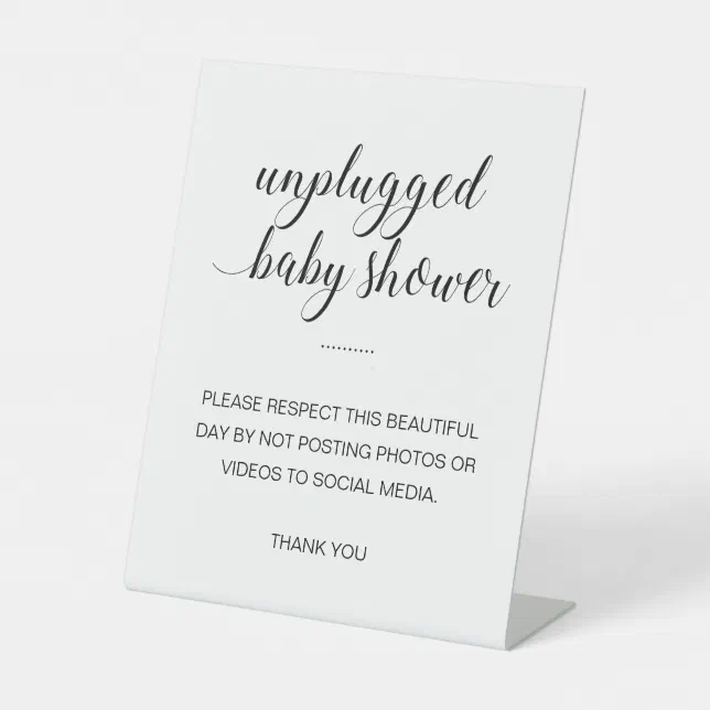 Unplugged Baby Shower No Posting To Social Media Pedestal Sign | Zazzle