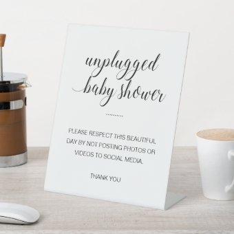 Unplugged Baby Shower No Posting To Social Media Pedestal Sign | Zazzle