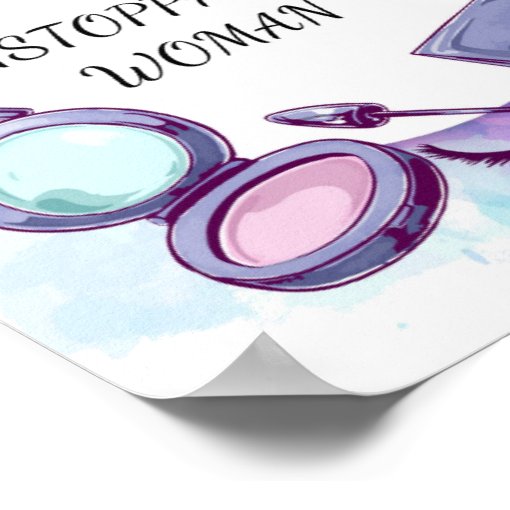 Unstoppable Woman Art Print, Motivational Print | Zazzle