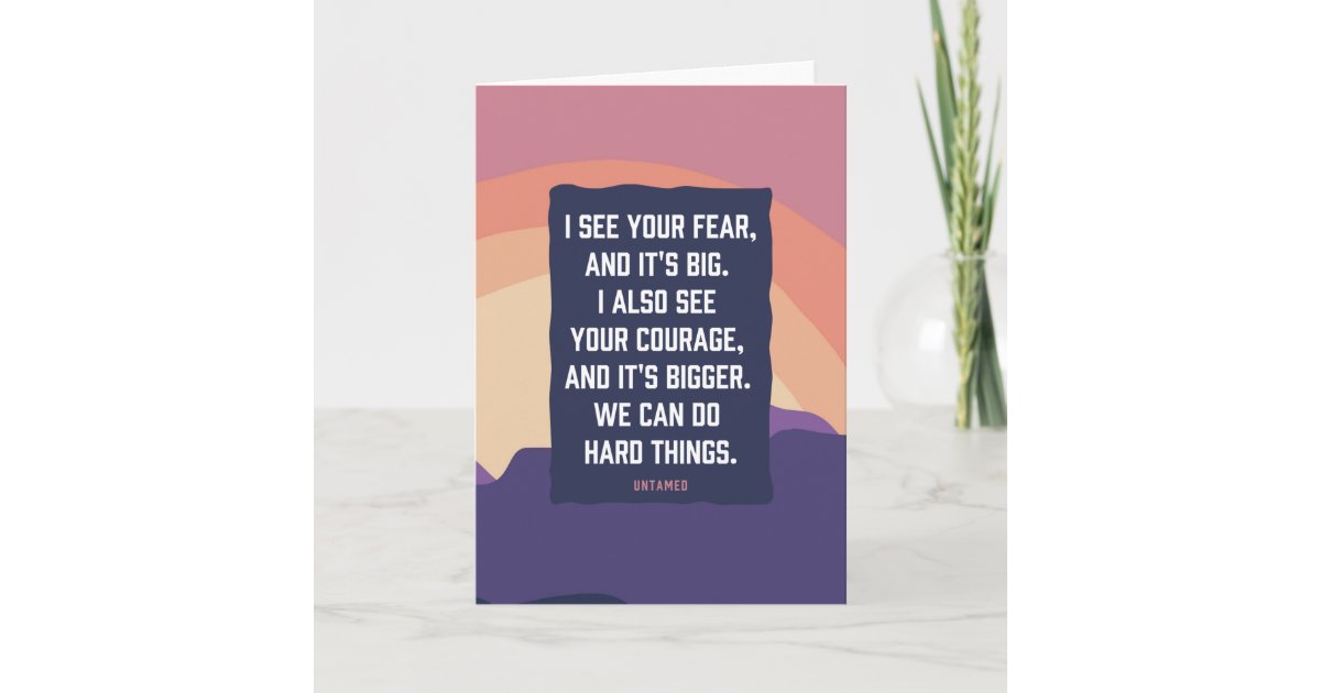 Untamed Courage Quote Greeting Card | Zazzle