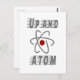 Up and ATOM, Science Humor Pun Funny Postcard | Zazzle