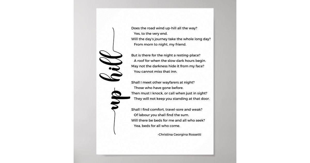 Up Hill Poem by Christina Georgina Rossetti Poster | Zazzle