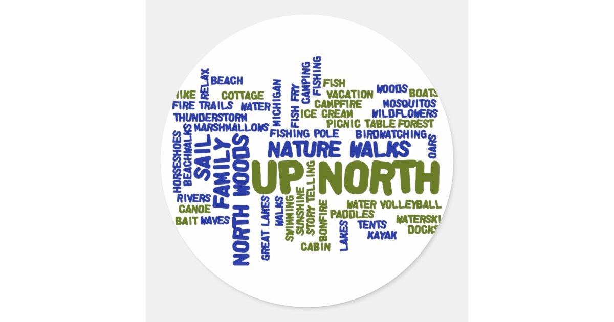 Up North Words Classic Round Sticker | Zazzle