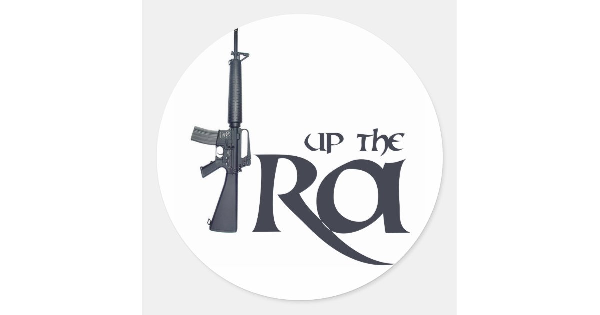 Up the IRA stickers | Zazzle