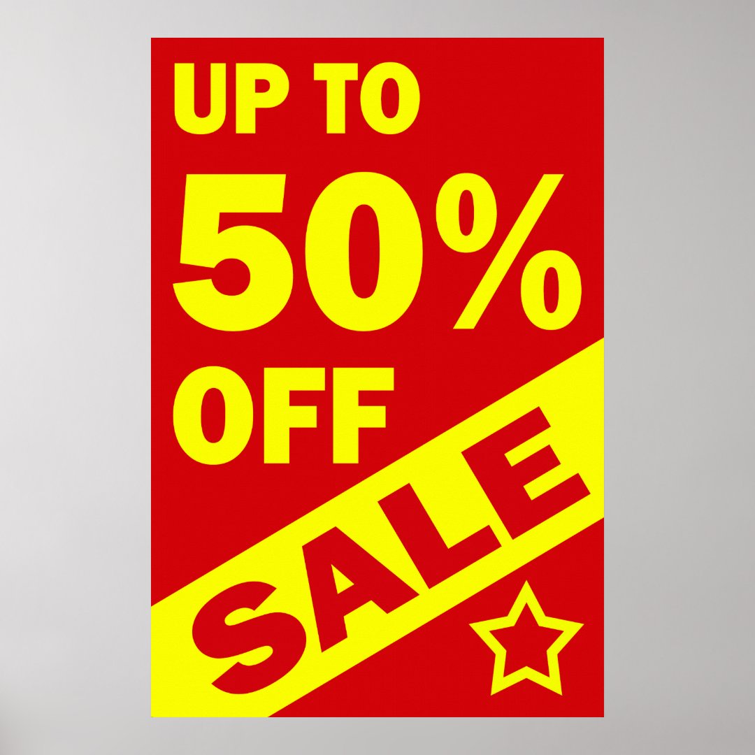 UP TO 50 PERCENT OFF - RETAIL POSTER SIGN | Zazzle