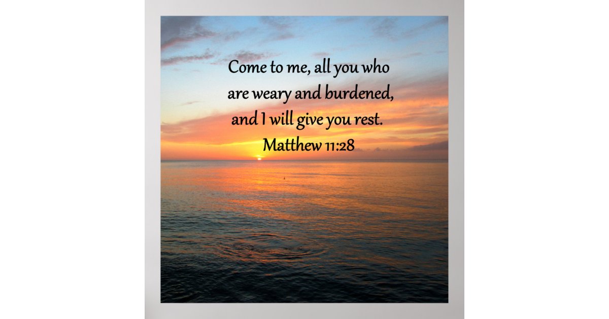 UPLIFTING MATTHEW 11:28 SCRIPTURE VERSE SUNRISE POSTER | Zazzle