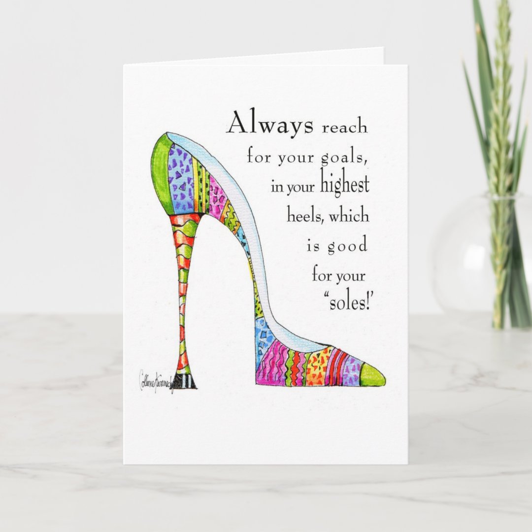Uplifting shoe humor card - suitable to frame | Zazzle
