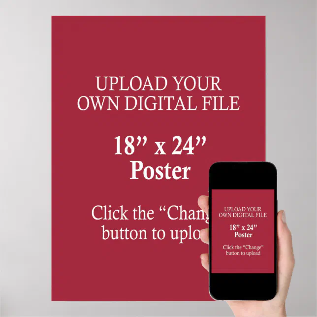 Upload Your Own 18"x24" Poster | Zazzle