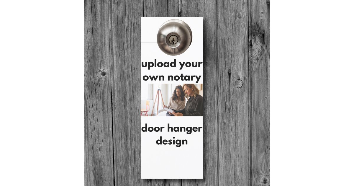 Upload Your Own Design Notary Public Marketing Door Hanger | Zazzle