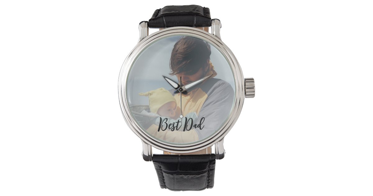 Upload Your Own Photo | Custom best dad Watch | Zazzle
