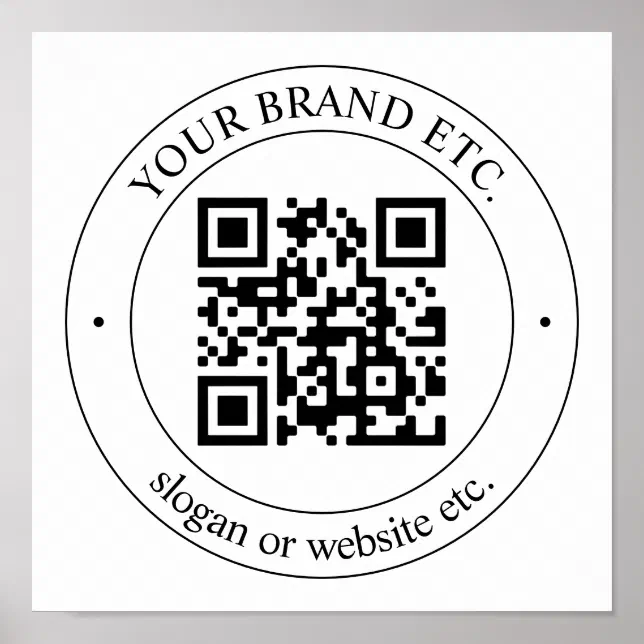 Upload Your Own Qr Code And Customizable Text Poster Zazzle