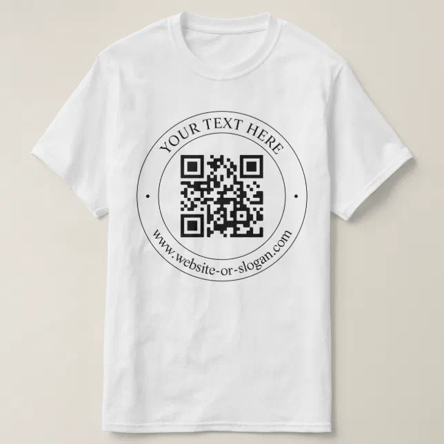 Upload Your Own QR Code & Customizable Text T-Shirt | Zazzle