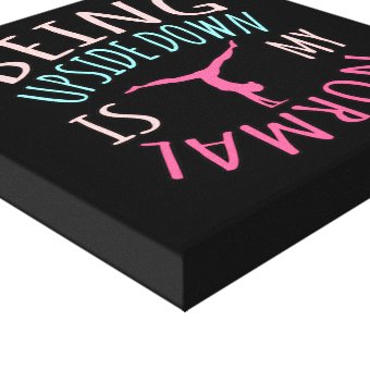 Upside Down Is Normal Gymnastics Gymnast Gymnastic Canvas Print | Zazzle