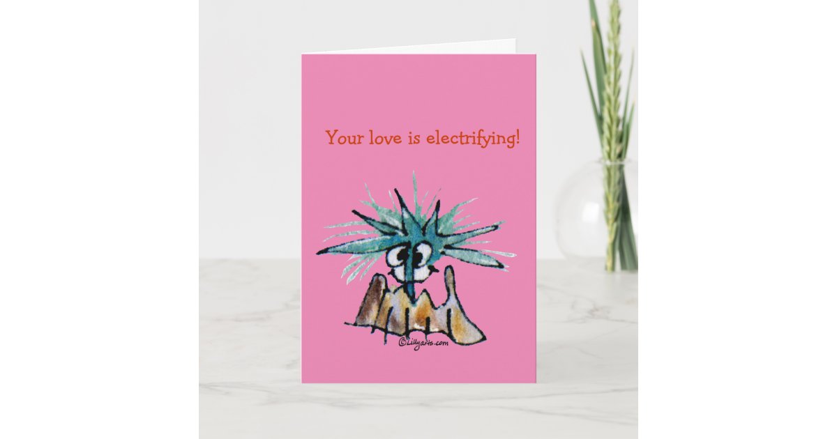 UR Love Is Electrifying Barnacle Valentine Card | Zazzle