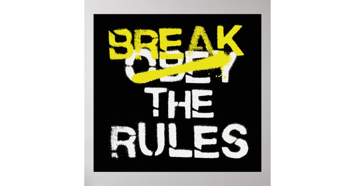 Urban street art break the rules stencil graffiti poster | Zazzle