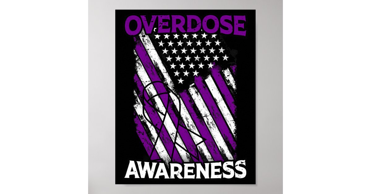 Us Flag Drug Overdose Opioid Overdose Awareness Poster | Zazzle