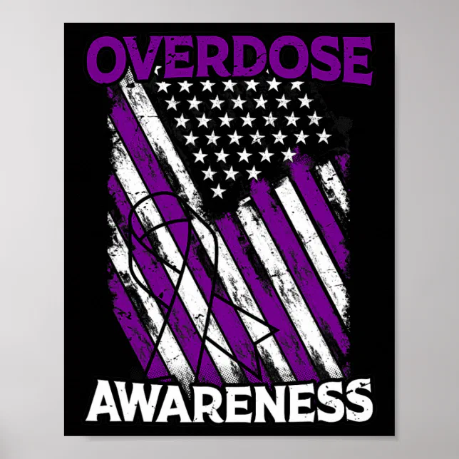 Us Flag Drug Overdose Opioid Overdose Awareness Poster | Zazzle