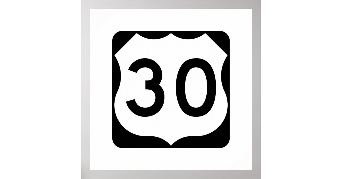 US Route 30 Sign | Zazzle