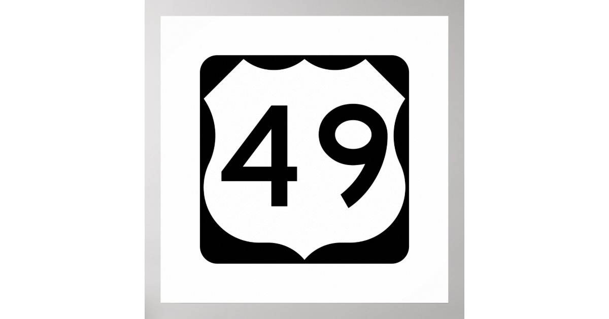 US Route 49 Sign Poster | Zazzle