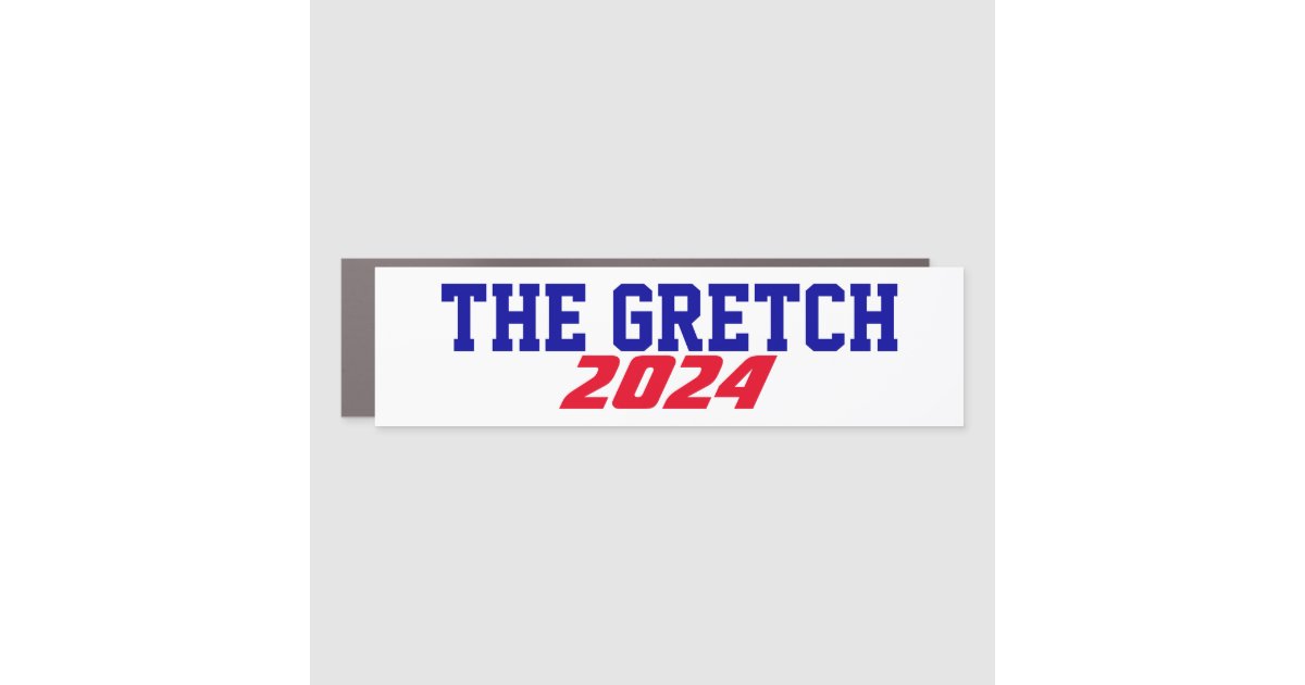 USA 2024 Gretchen Whitmer The Gretch for President Car Magnet | Zazzle