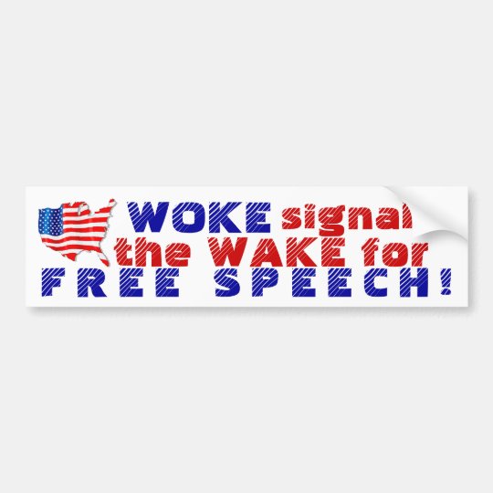 USA Flag Woke signals the wake for free speech Bumper Sticker | Zazzle.com