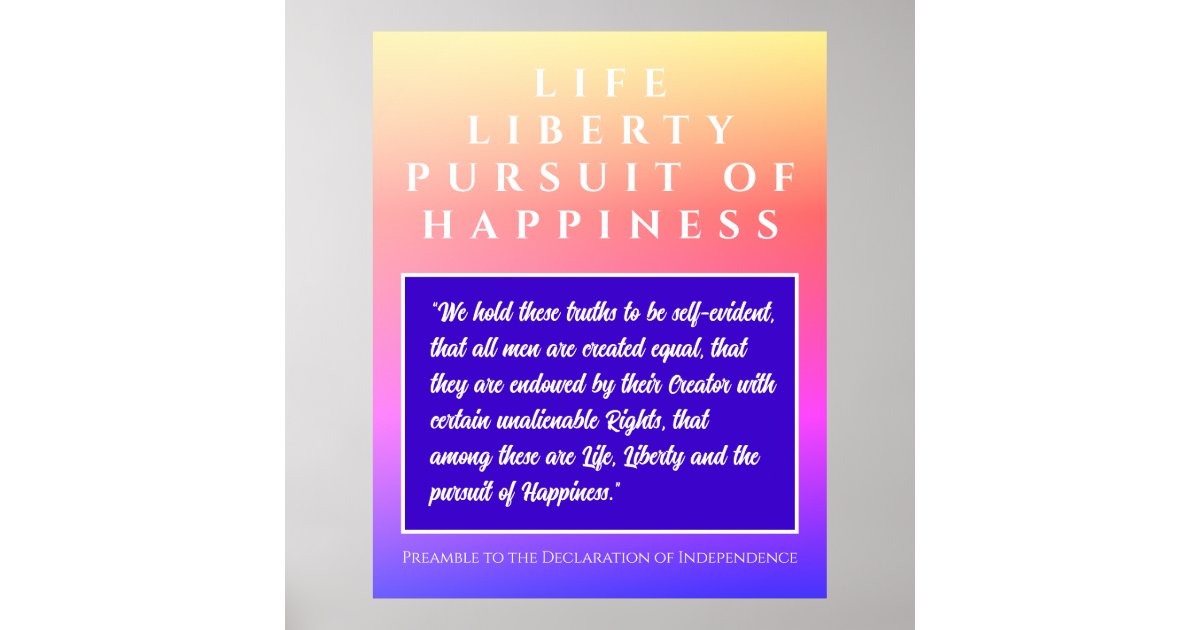 USA: Life, Liberty & Pursuit of Happiness Poster | Zazzle