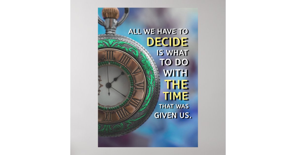 Use Time Wisely Inspirational Quote Poster | Zazzle