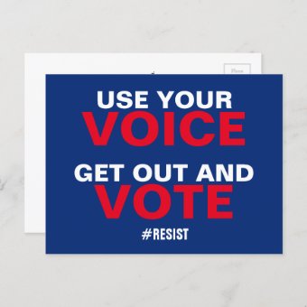 Use Your Voice Get Out and Vote Resist Postcard | Zazzle