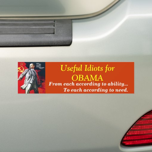 Useful Idiots for OBAMA, Bumper Sticker | Zazzle