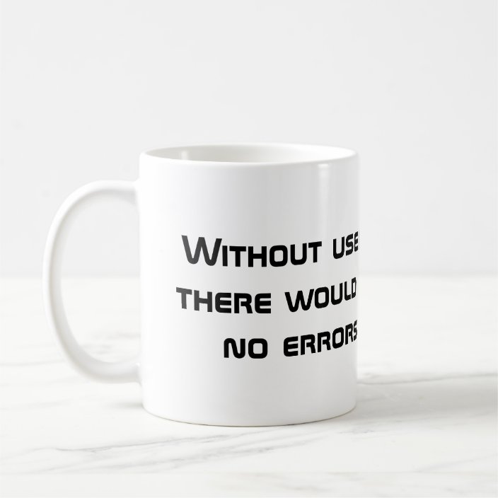 User Error Coffee Mug | Zazzle.com