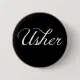 Usher Wedding Badge Pin Button | Zazzle