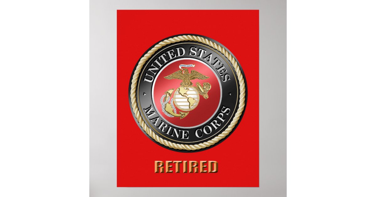 USMC Retired Poster | Zazzle