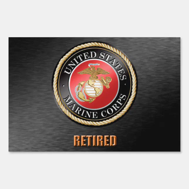 USMC Retired Yard Sign | Zazzle