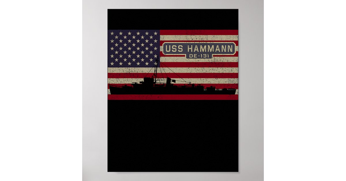 USS Hammann DE 131 WW2 Ship American Flag Poster | Zazzle