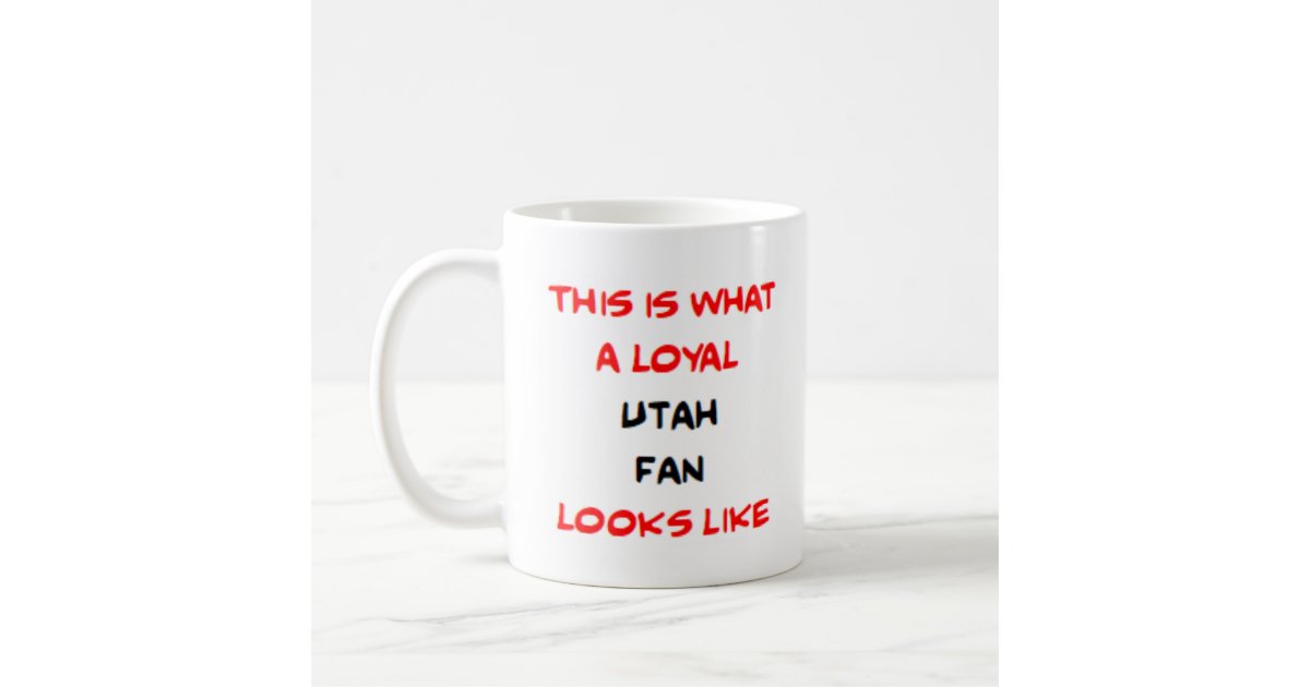 utah fan, loyal coffee mug | Zazzle
