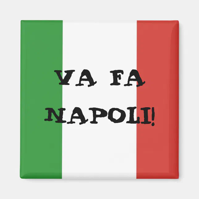 Va fa Napoli Magnet | Zazzle