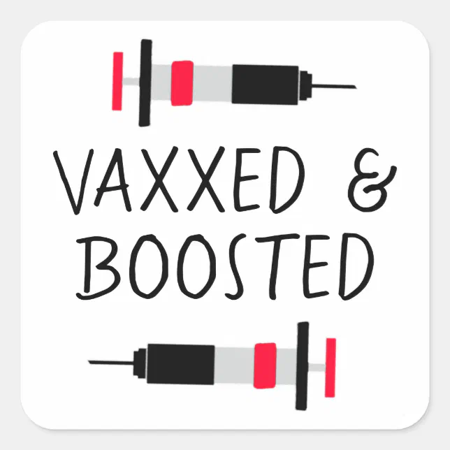 Vaccinated and Boostered, Covid-19 Vax Square Sticker | Zazzle