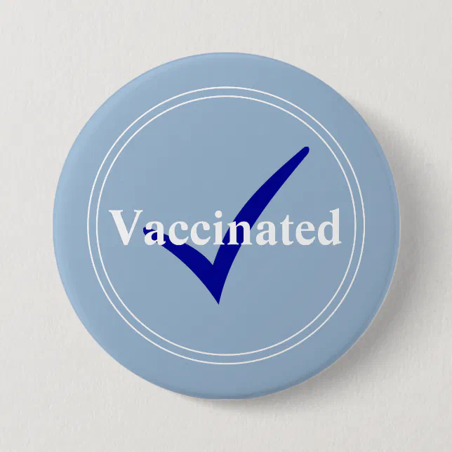 Vaccinated Baby Blue with Dark Blue Checkmark Button | Zazzle