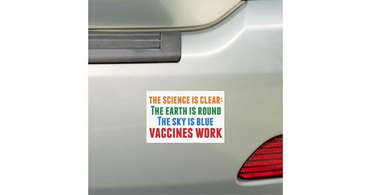 Vaccines Work Pro Vaccination Science Quote Car Magnet | Zazzle