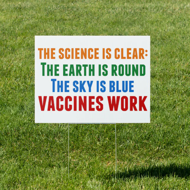 Vaccines Work Pro Vaccination Science Quote Yard Sign | Zazzle