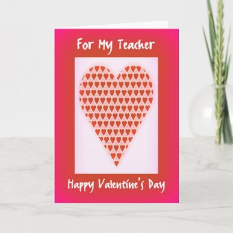 Valentine Card for Teachers | Zazzle