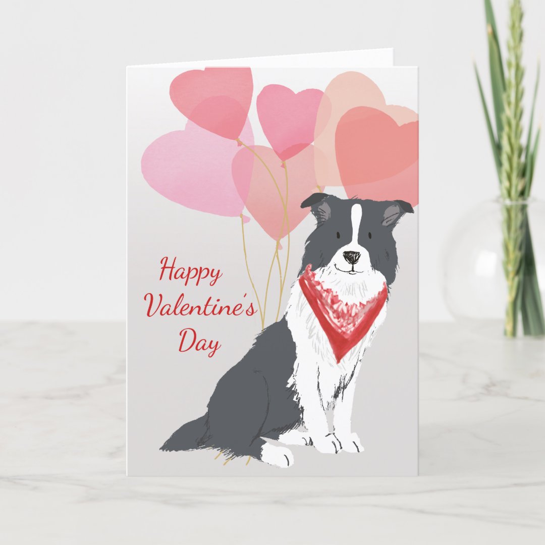 Valentine Card From Dog Border Collie Red Balloons | Zazzle