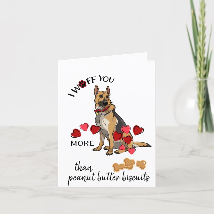 Valentine Card from Your German Shepherd Dog Love | Zazzle