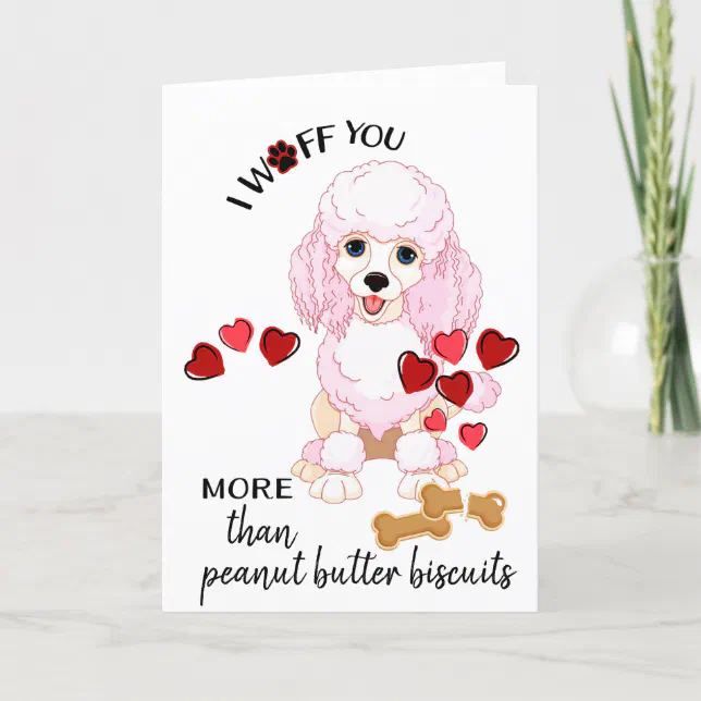Valentine Card from Your Poodle Dog Love | Zazzle