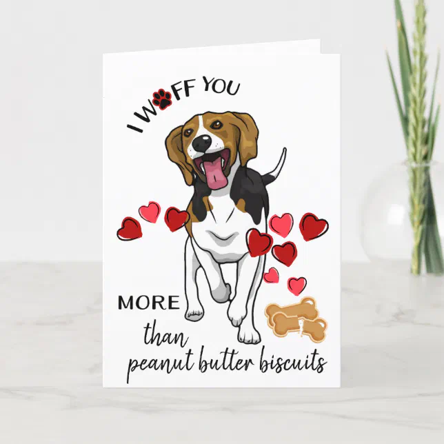 Valentine from Your Beagle Dog Love More Biscuits Holiday Card | Zazzle