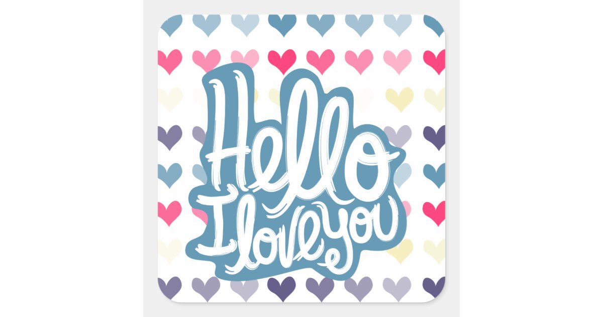Valentine Hearts Blue Hello, I Love You Square Sticker | Zazzle